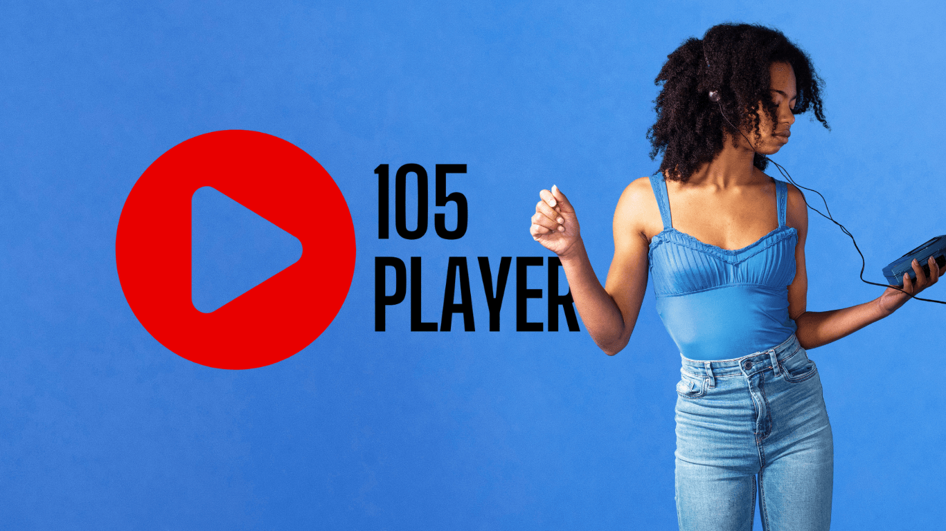 Radio 105 Launches 105 Player - Radio 105